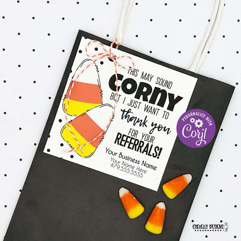 EDITABLE - This May Sound Corny - Halloween Candy Corn Referral Gift T ...