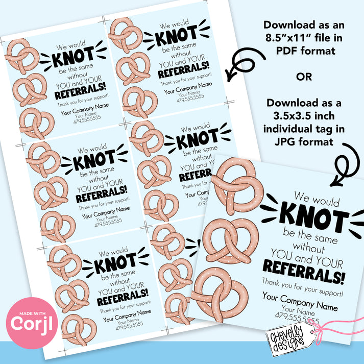 Editable Pretzel Referral Gift Tag - We Would Knot Be the Same without ...