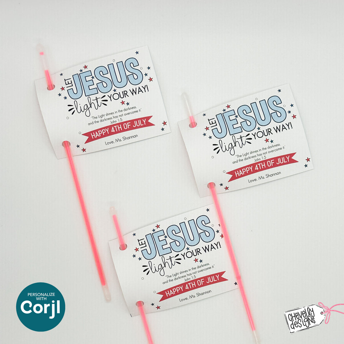 EDITABLE - Glow Stick Gift Tags - Let Jesus Light Your Way 4th of July ...