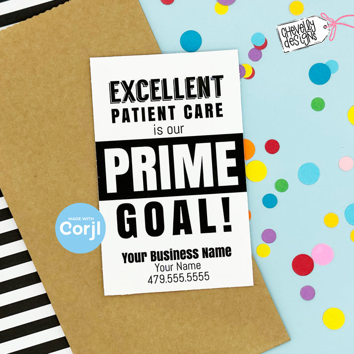 EDITABLE - Excellent Patient Care is our Prime Goal - Printable Busine ...