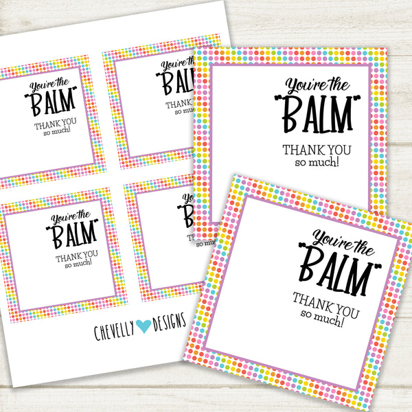 You're the Balm! Thank You Gift Tags | Printable - Instant Digital Fil ...