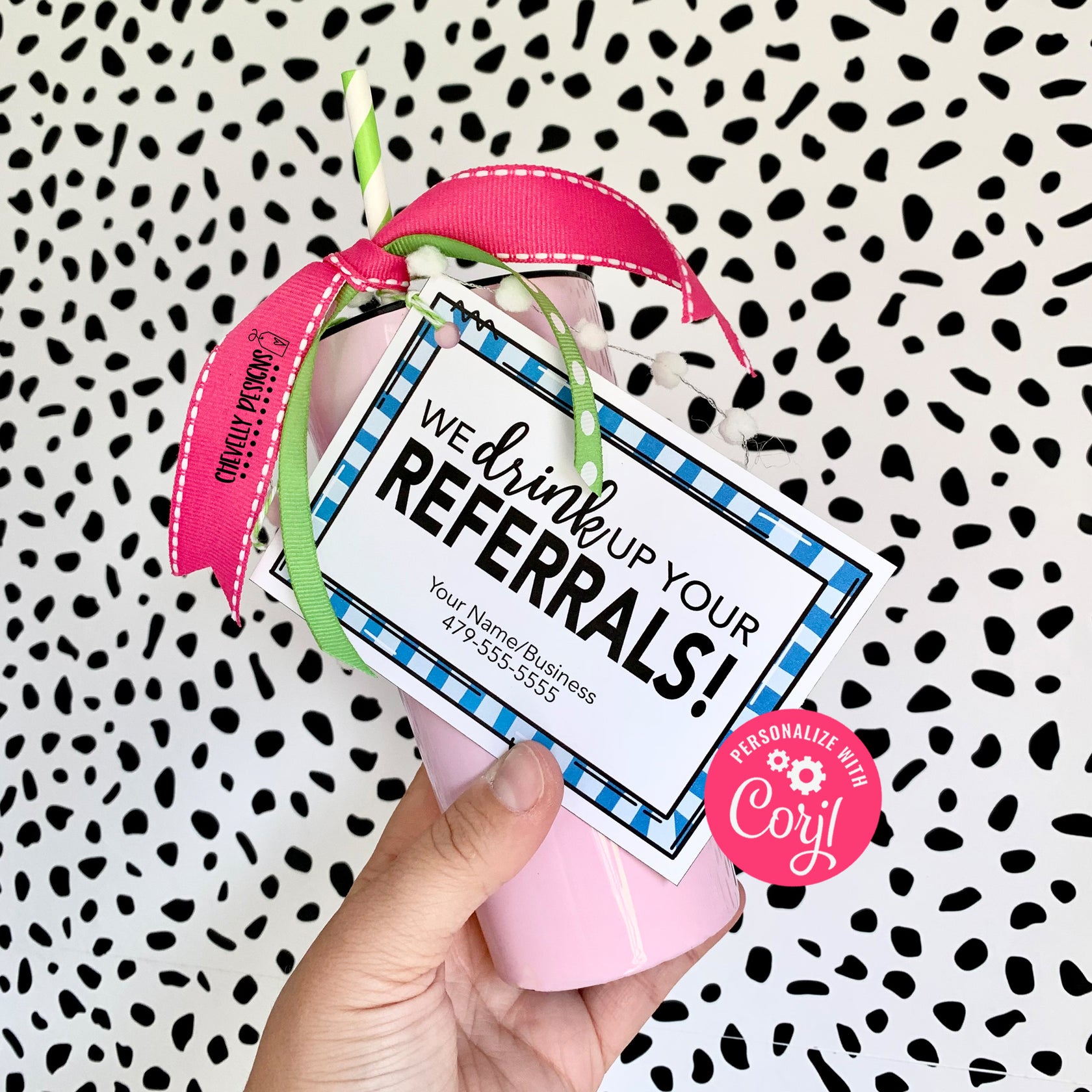 Editable - We Drink Up Your Referrals - Business Marketing Gift Tags ...