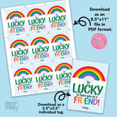 Editable - Lucky To Have You as a Friend - Gift Tags - Printable Digit ...