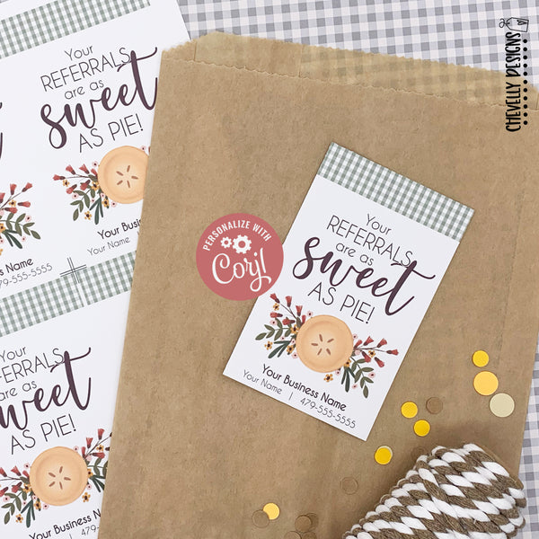 EDITABLE - Your Referrals are as Sweet as Pie - Business Gift Tags - P ...