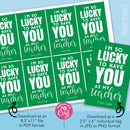 EDITABLE - I'm So Lucky To Have You As My Teacher - Printable St Patri ...